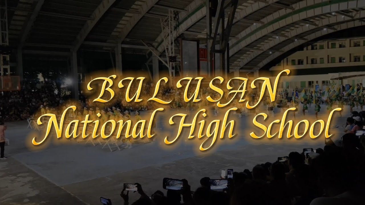 BULUSAN NATIONAL HIGH SCHOOL| GAYON CIUDAD FESTIVAL| Sorsogon City ...
