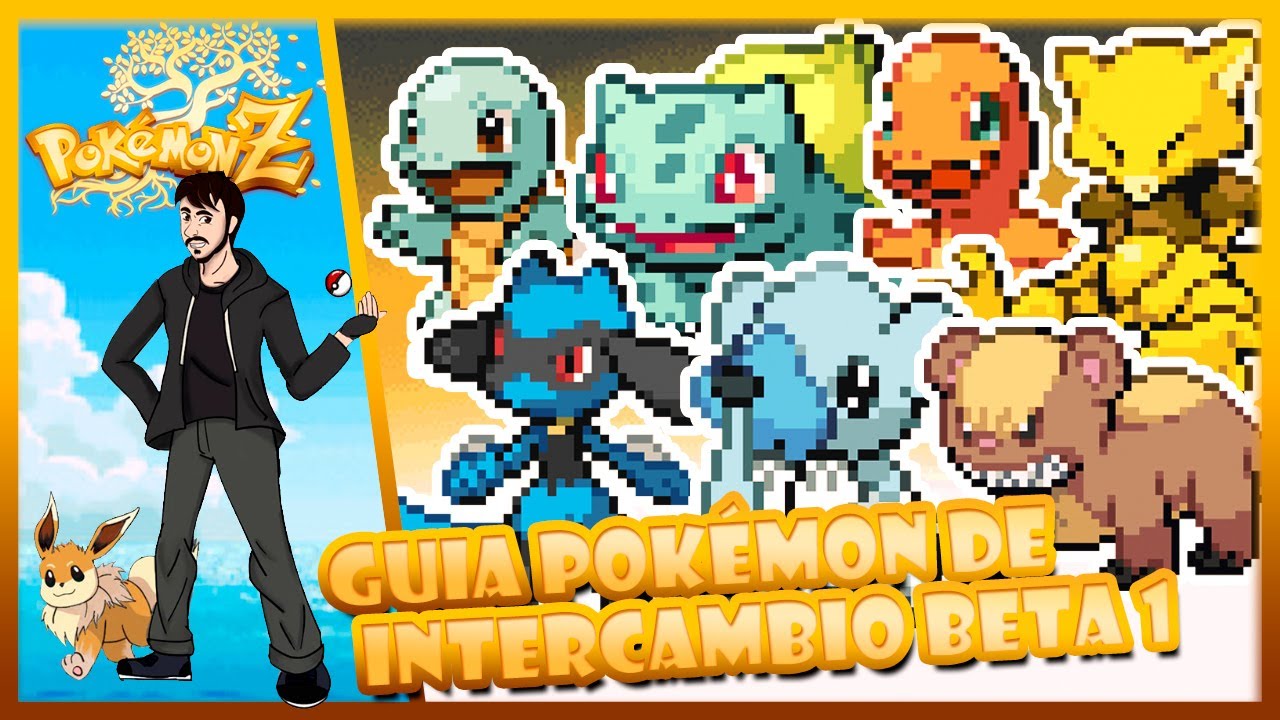 GUÍA POKÉMON DE INTERCAMBIO (RIOLU, CHARMANDER, ...) - BETA 1 - POKÉMON ...