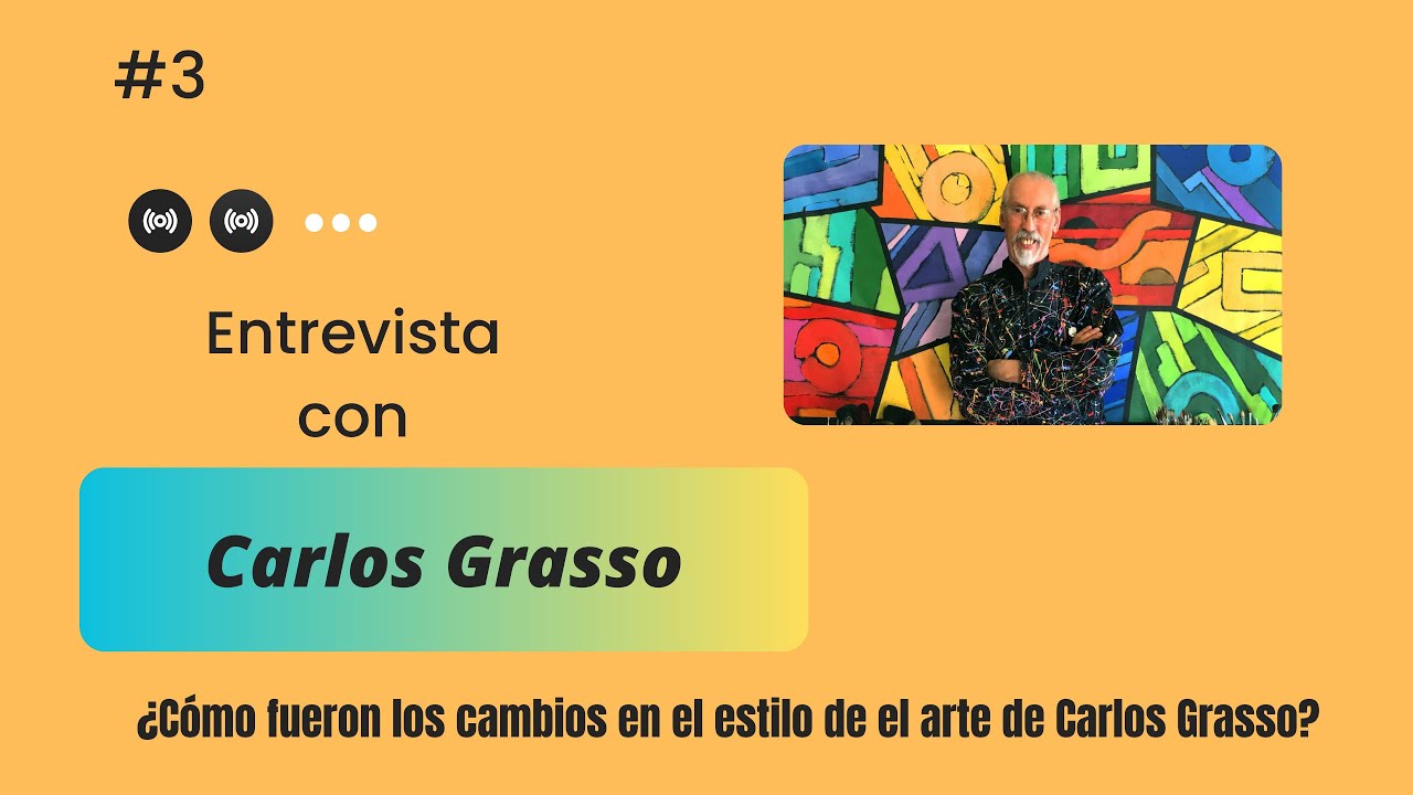 3. ¿Cómo fueron los cambios en el estilo de el arte de Carlos Grasso ...
