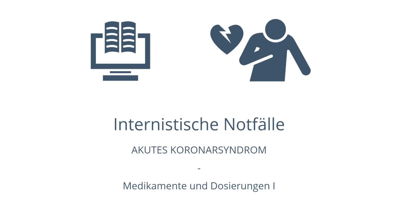 Akutes Koronarsyndrom Im Rettungsdienst 6 Medikamente Und Dosierungen I Youtube