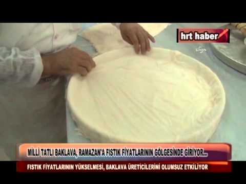 MİLLİ TATLI BAKLAVA, RAMAZAN'A FISTIK FİYATLARININ GÖLGESİNDE GİRİYOR