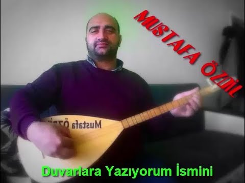 Mustafa ÖZDİL-Duvarlara Yazıyorum İsmini