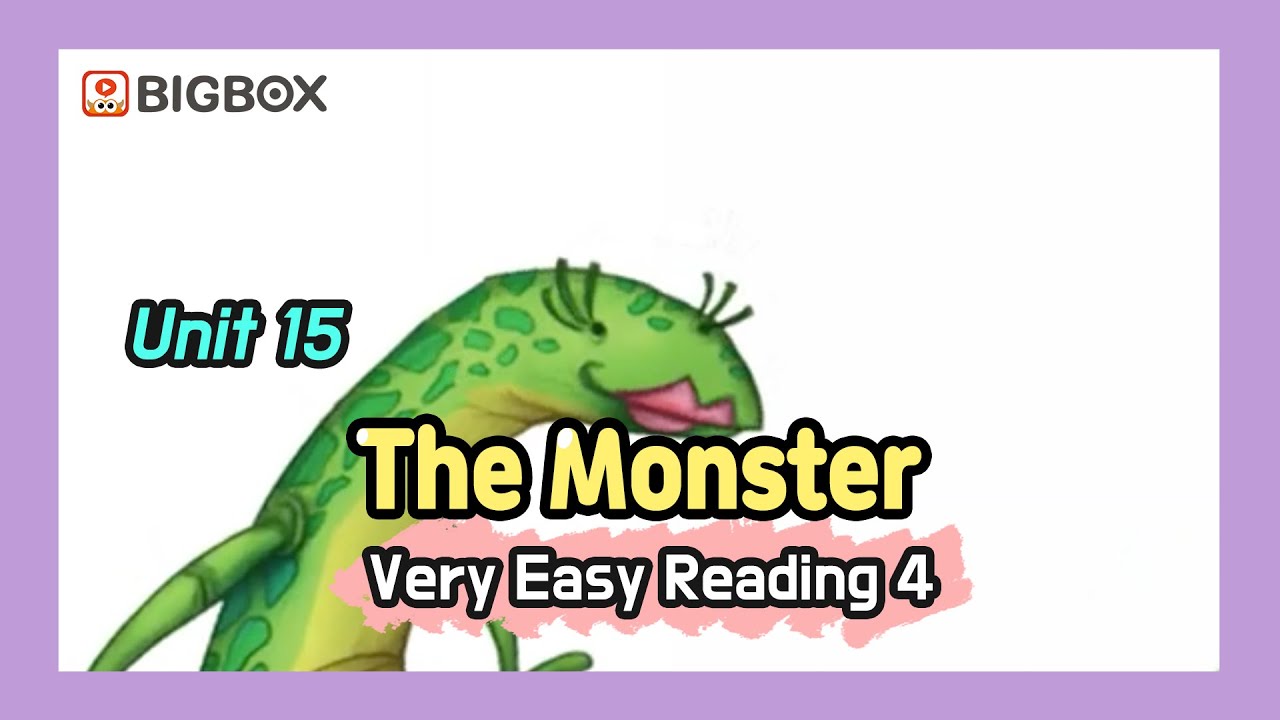 [Very Easy Reading 4] The Monster- Unit 15 l Kids English l Young ...