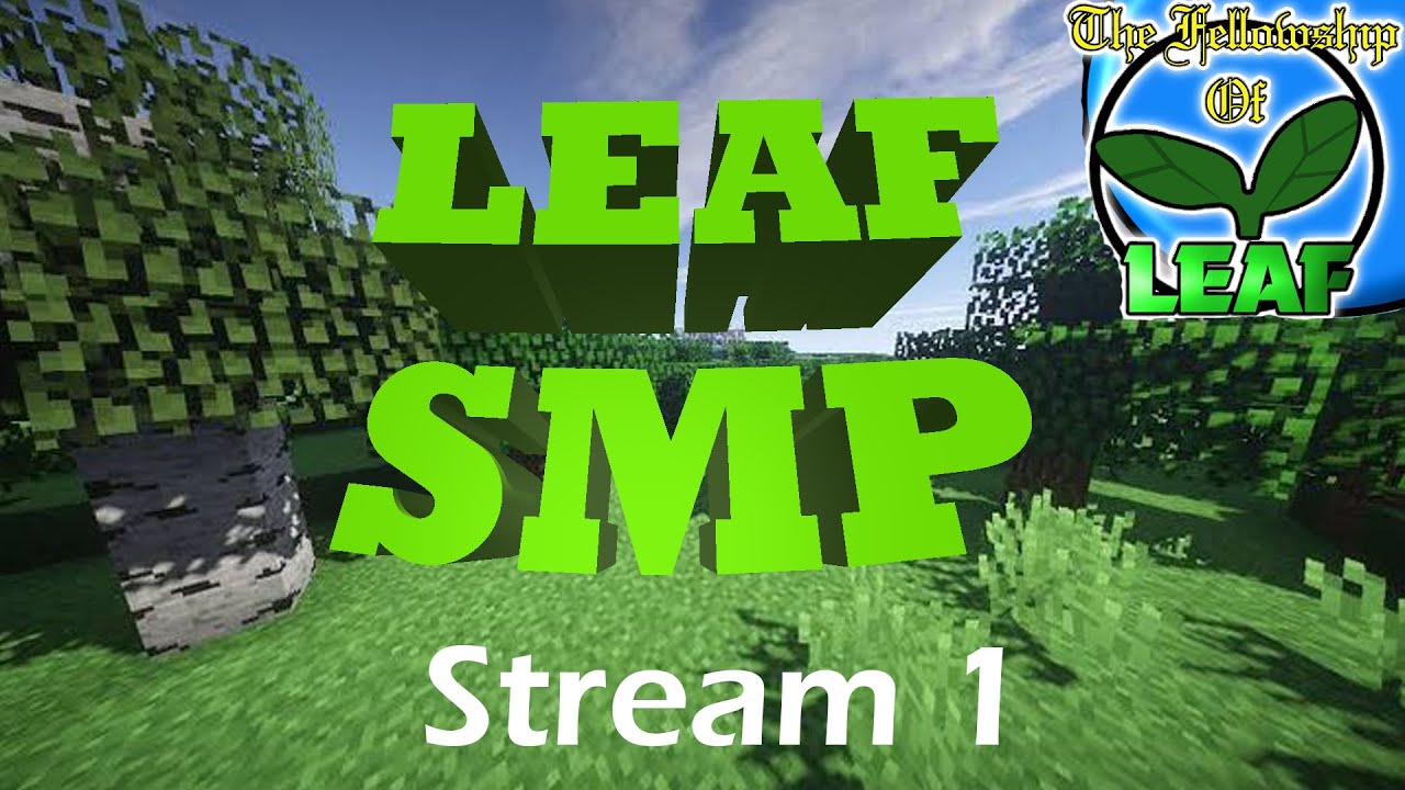 LEAF SMP-Part 1-Leaf Live - YouTube