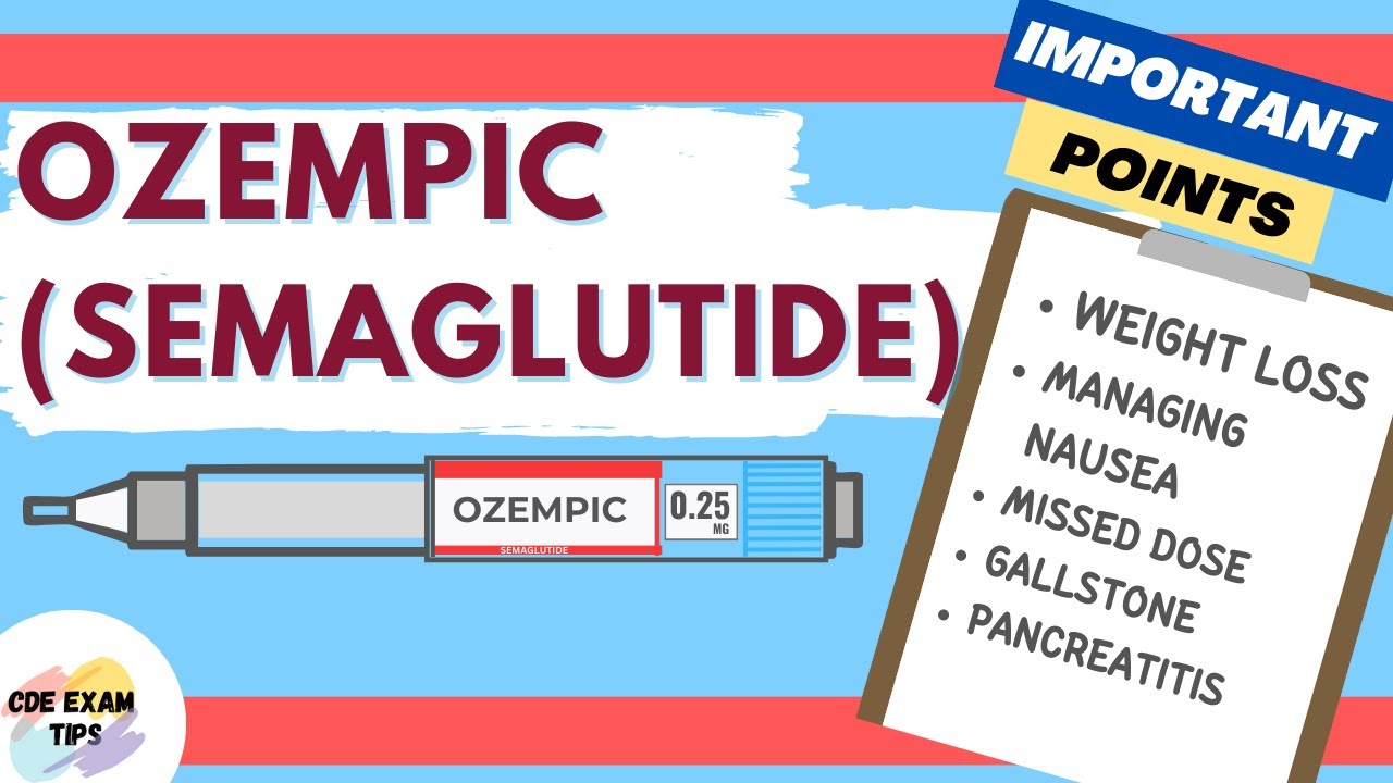 OZEMPIC (Semaglutide) Detailed Presentation | CDE Exam Tips - YouTube