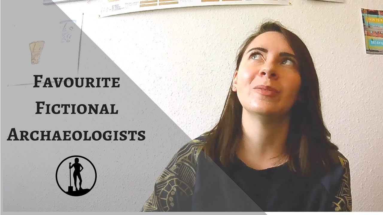My Favourite Fictional Archaeologists - YouTube