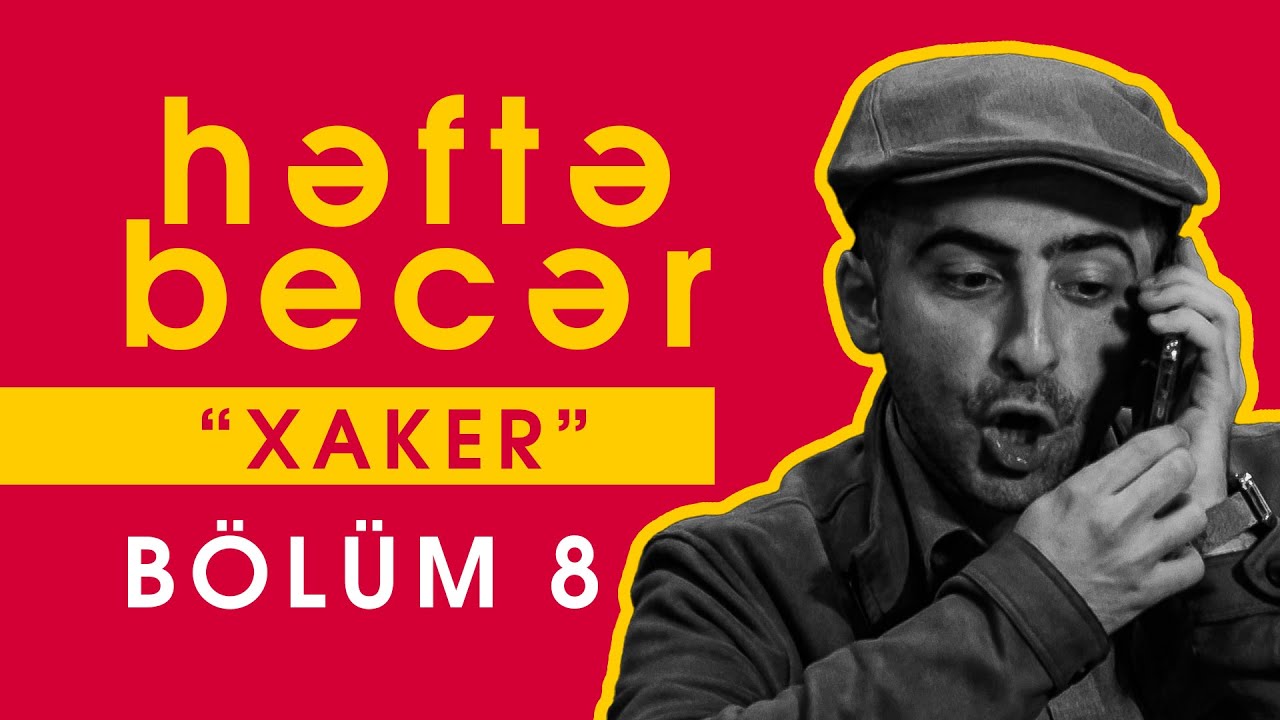 Həftəbecər 8. Bölüm - "Xaker" - YouTube