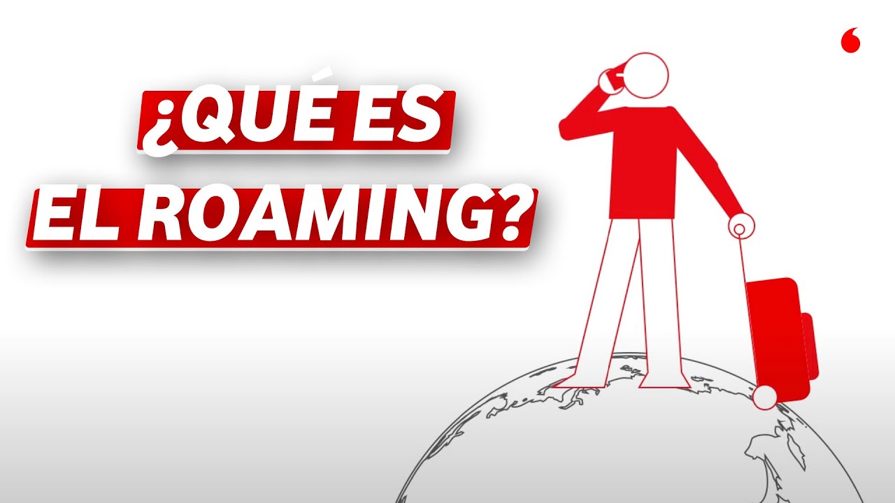 ¿QUÉ ES EL ROAMING? - YouTube