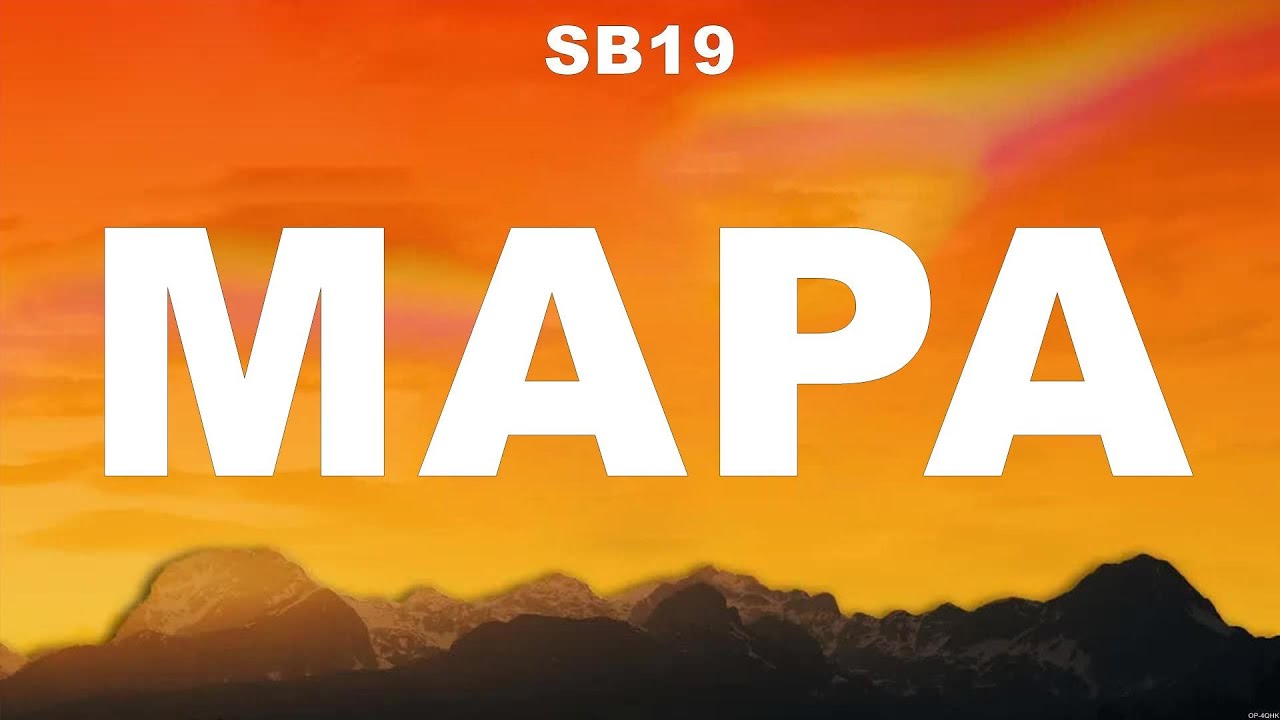 SB19 - MAPA (Lyrics) Katrina Velarde, Ben&Ben, Lo Ki - YouTube