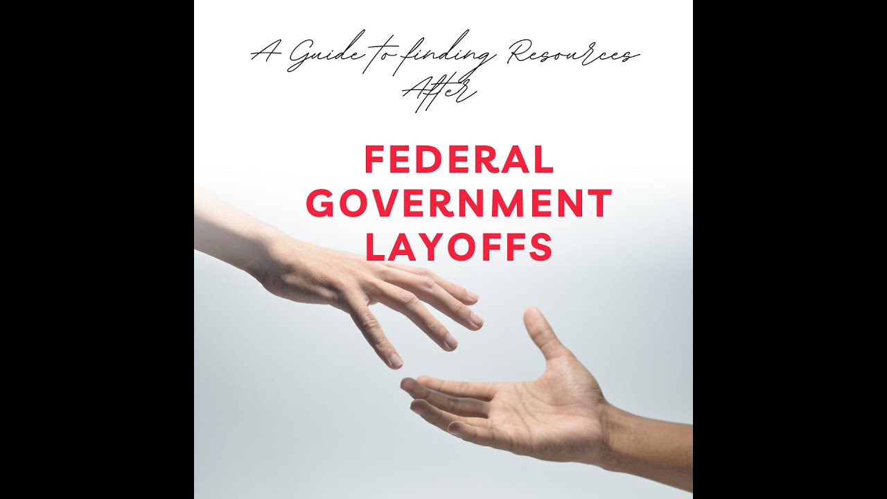 A Guide to Finding Resources: After Federal Government Layoffs - YouTube