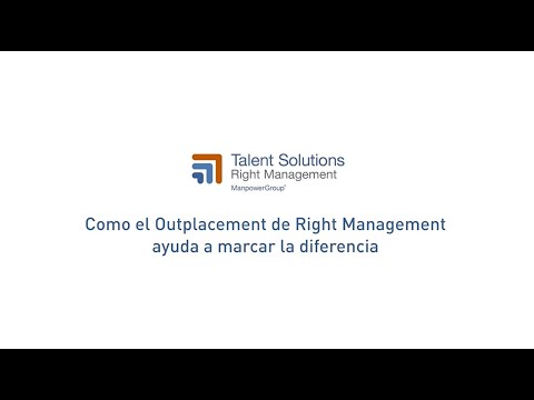 ¿Cómo el Outplacement de Right Management ayuda a marcar a la ...