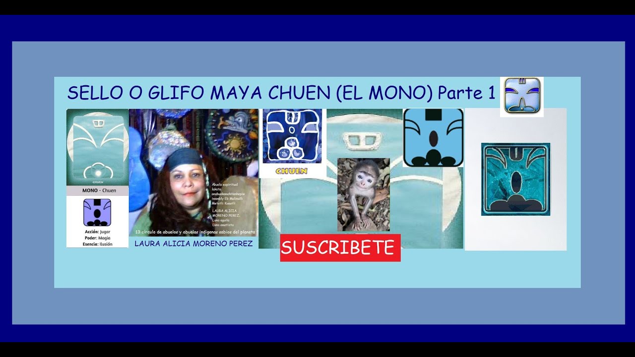 SELLO O GLIFO MAYA CHUEN (EL MONO) Parte 1 - YouTube