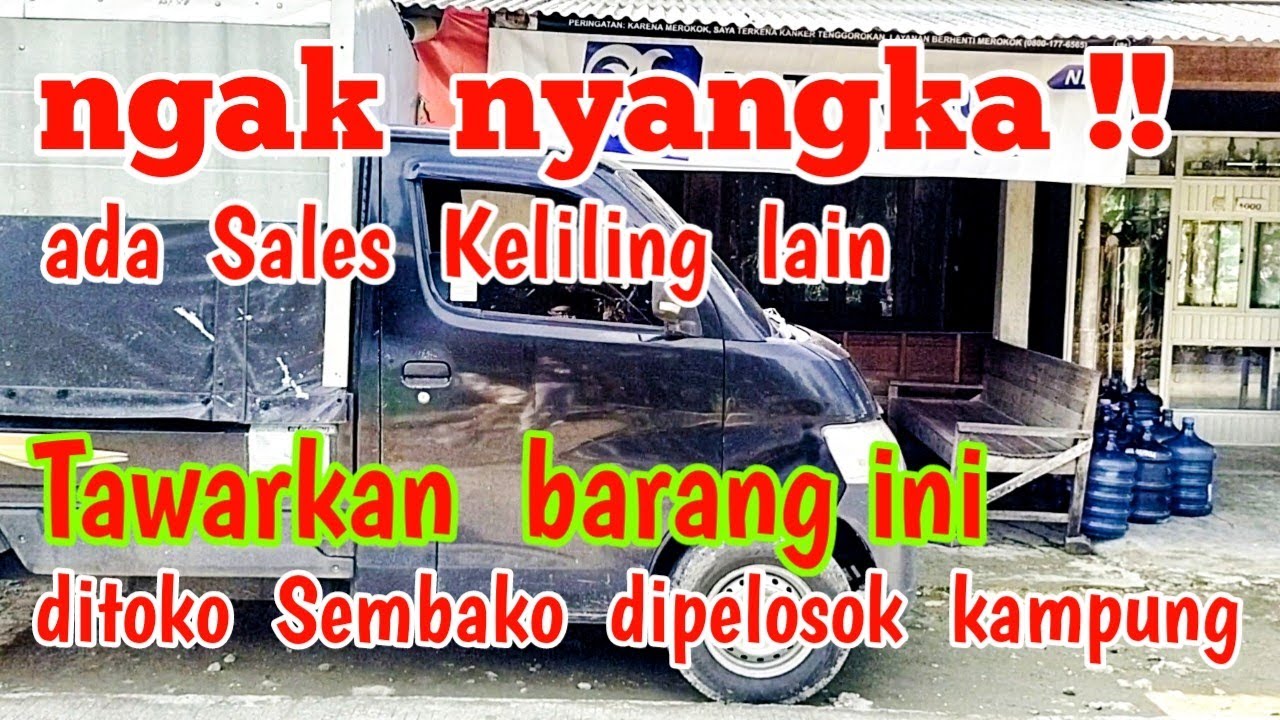 SALES KELILING TAWARKAN BARANG di toko sembako pelosok kampung - YouTube