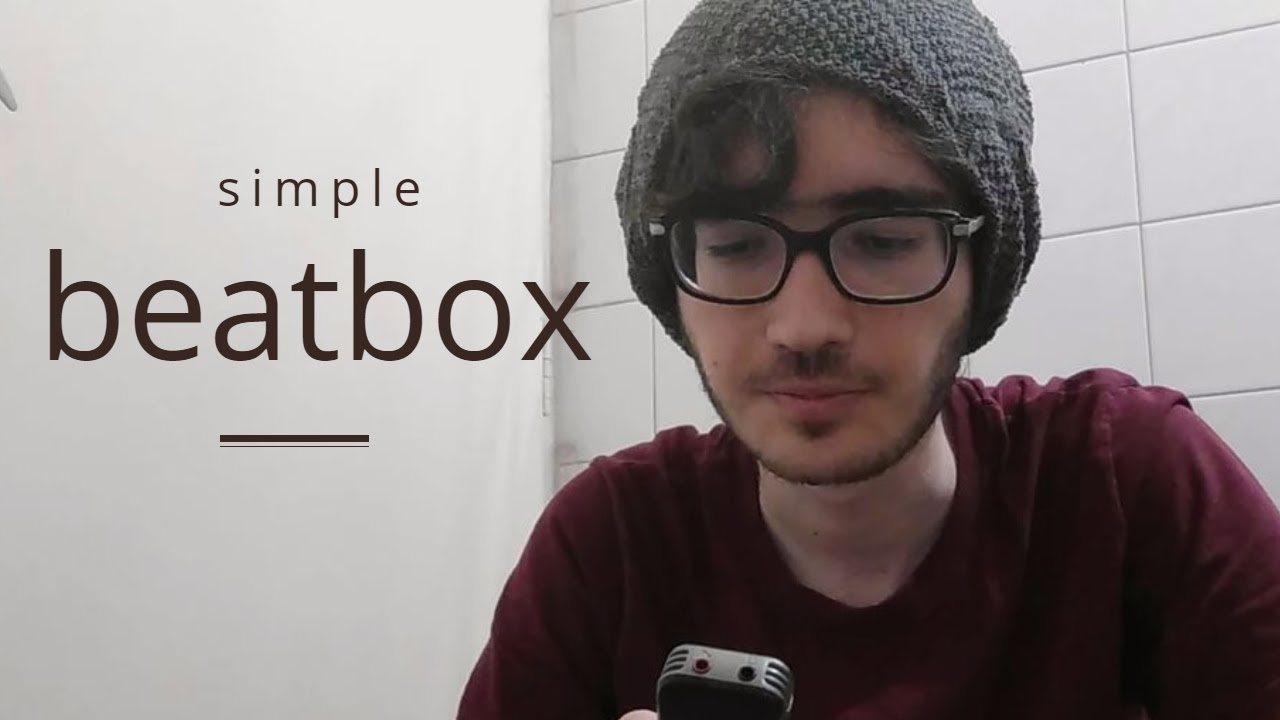 My Video simple beatbox - YouTube