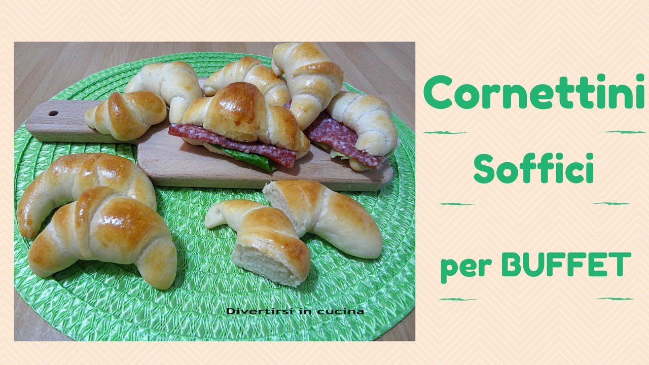 Ricetta Cornettini soffici per buffet. Salati. ️ Divertirsi in cucina ...