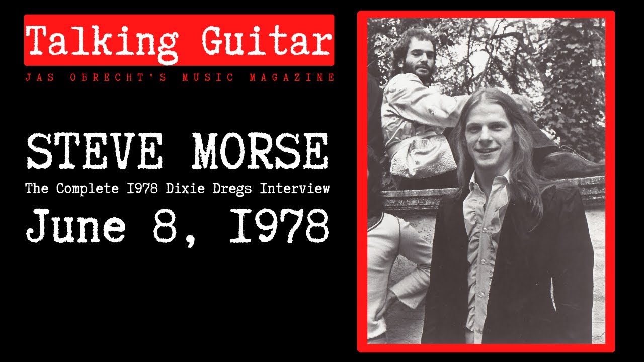 Steve Morse: The Complete 1978 Dixie Dregs Interview (HD Audio) - YouTube