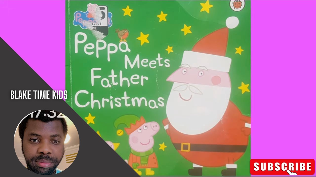 PEPPA MEETS FATHER CHRISTMAS - YouTube