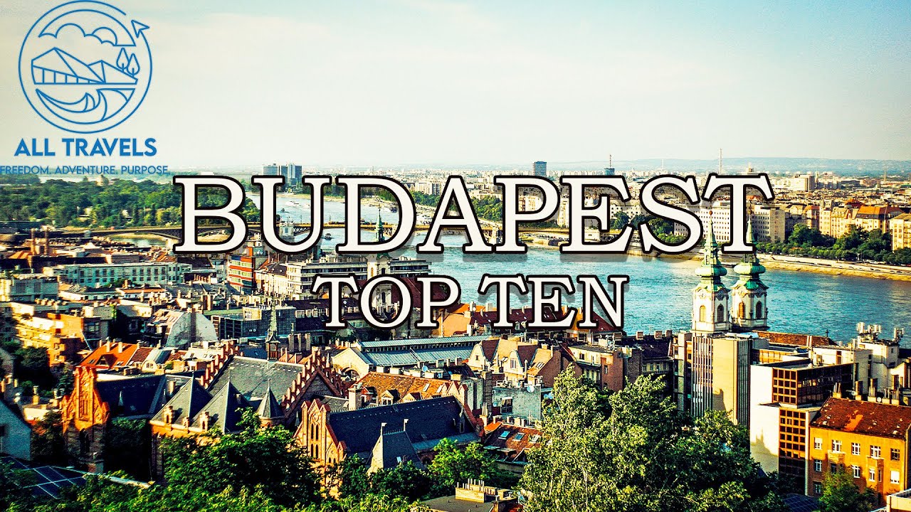 Budapest Travel Guide | Top Ten Places to See in Budapest - YouTube