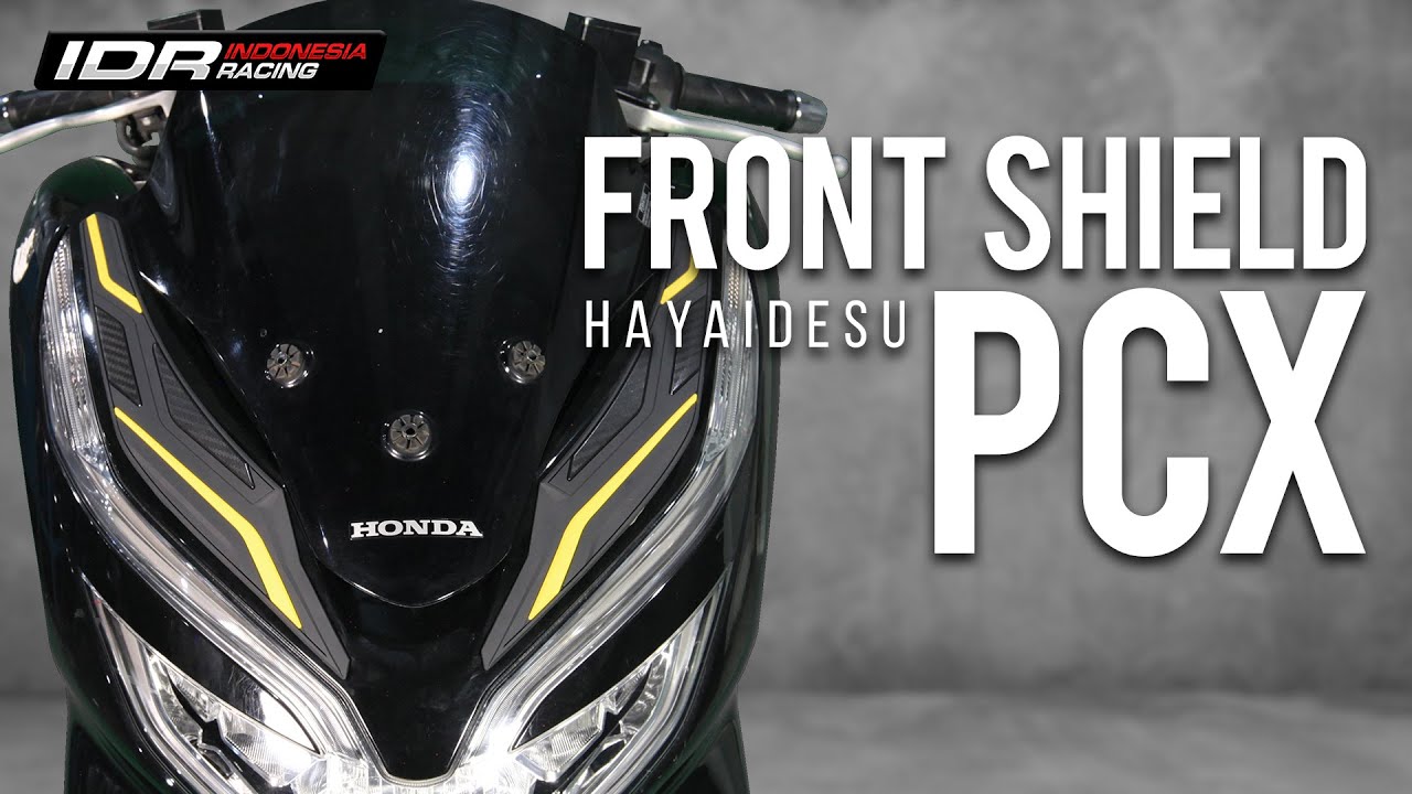 Modifikasi PCX SUPER KEREN || HAYAIDESU Front Shield Body Protector # ...