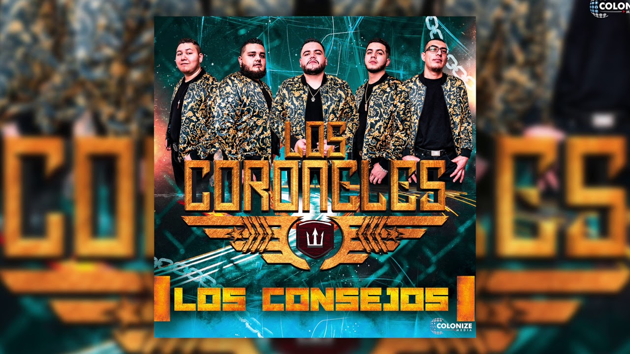 Los Coroneles - Los Consejos - YouTube