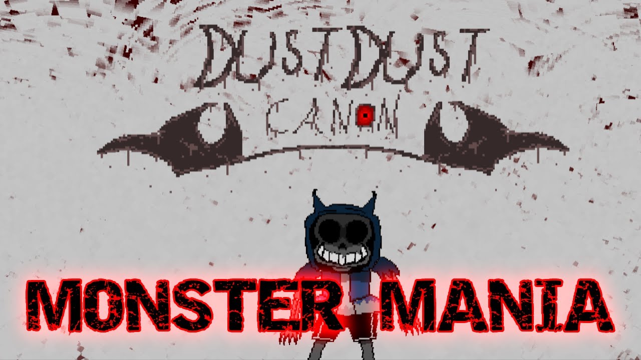 CANON!DUSTDUST - MONSTER MANIA ( Scratched Cover ) [ Epilepsy Warning ...
