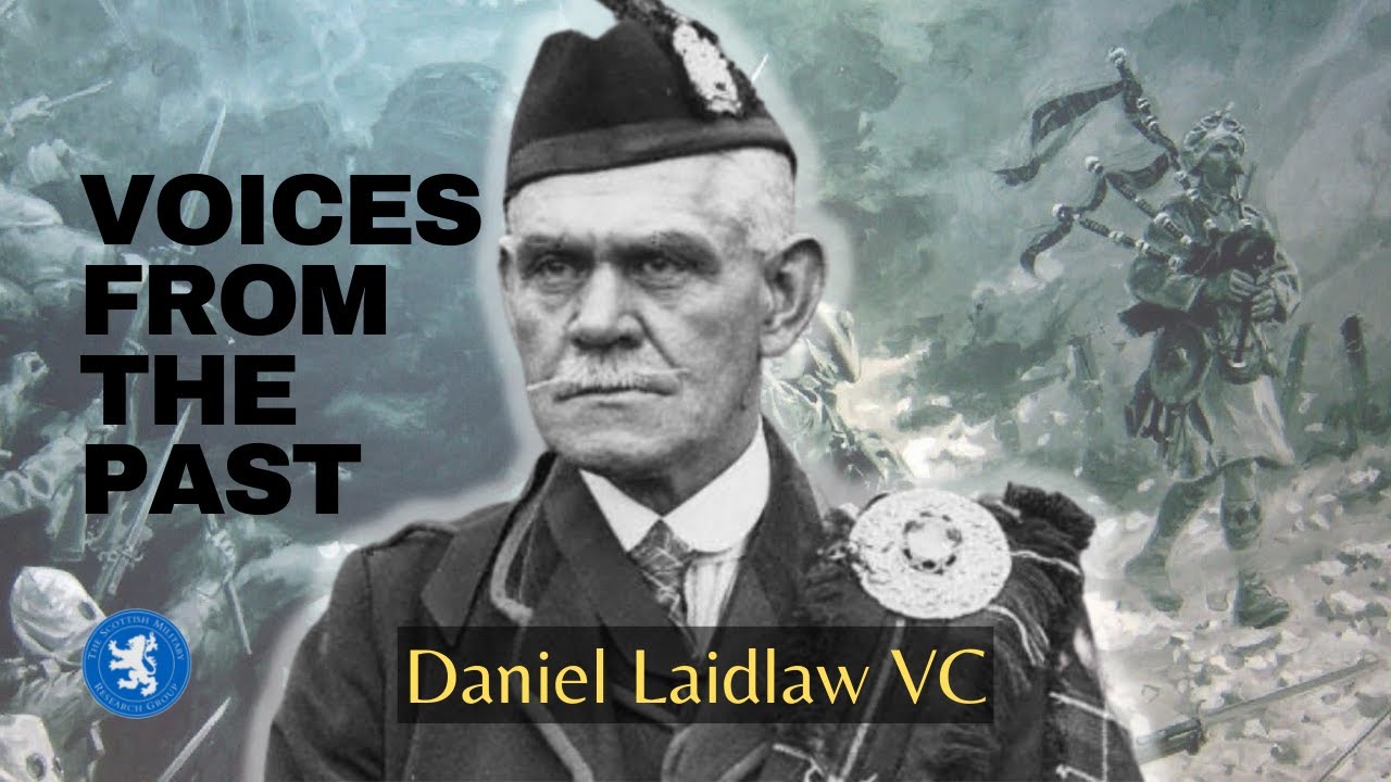 Voices from the Past: Daniel Laidlaw VC, Piper of Loos - YouTube