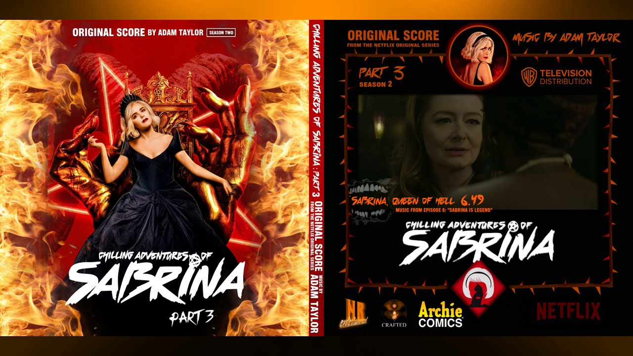 Music From CAoS: Part 3 I Sabrina, Queen Of Hell - ADAM TAYLOR I NR ...