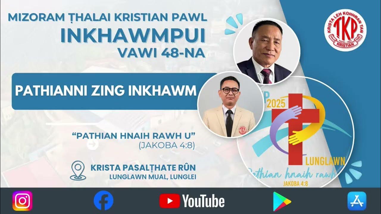 MTKP INKHAWMPUI 2025 || PATHIANNI ZING INKHAWM & CHAWHNU FELLOWSHIP - YouTube