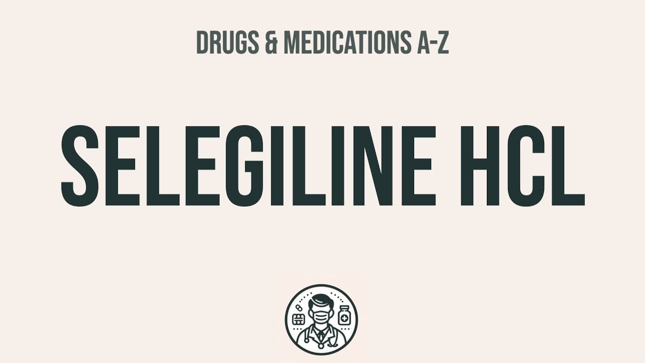 How to use Selegiline Hcl - Explain Uses,Side Effects,Interactions ...