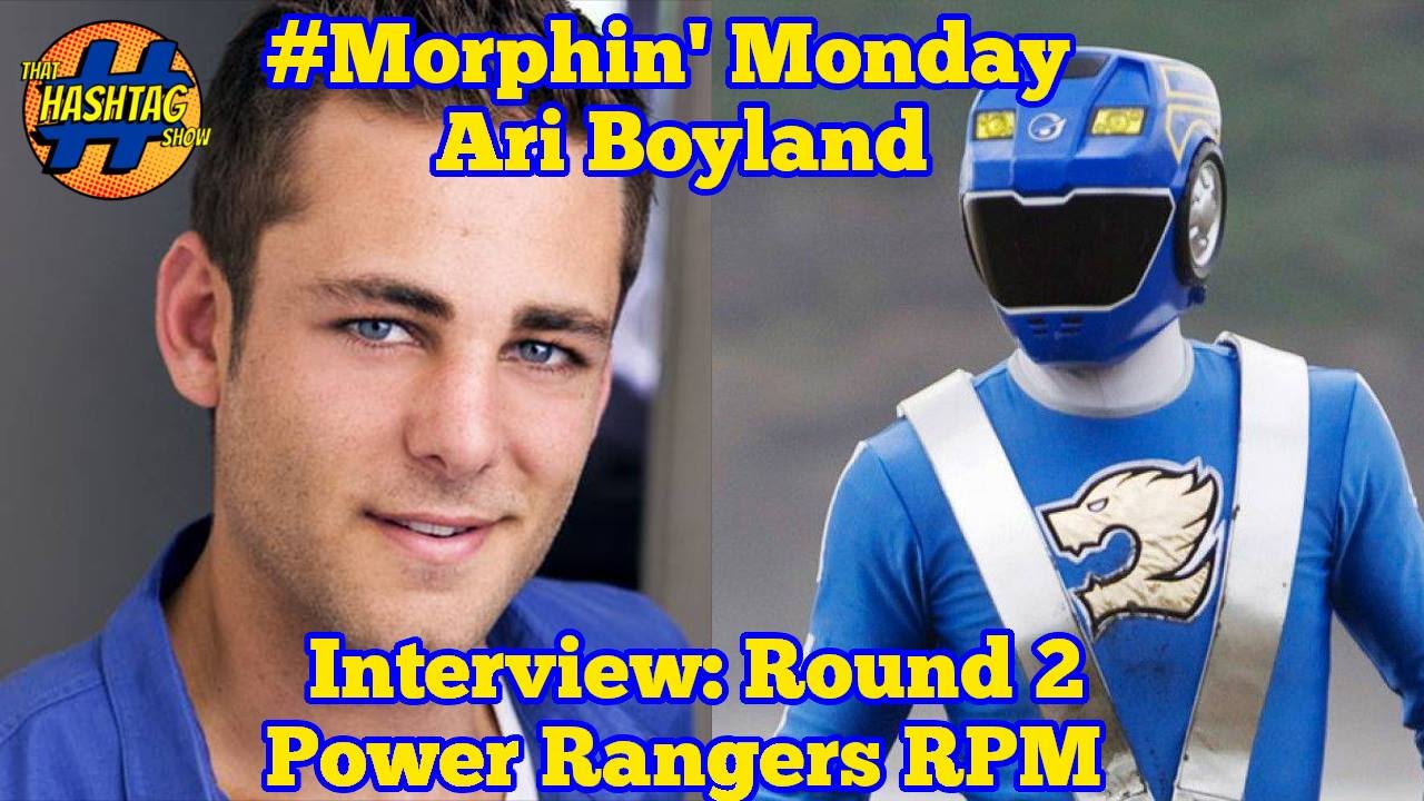 Ari Boyland Interview (Round 2) | Power Rangers RPM | That Hashtag Show ...
