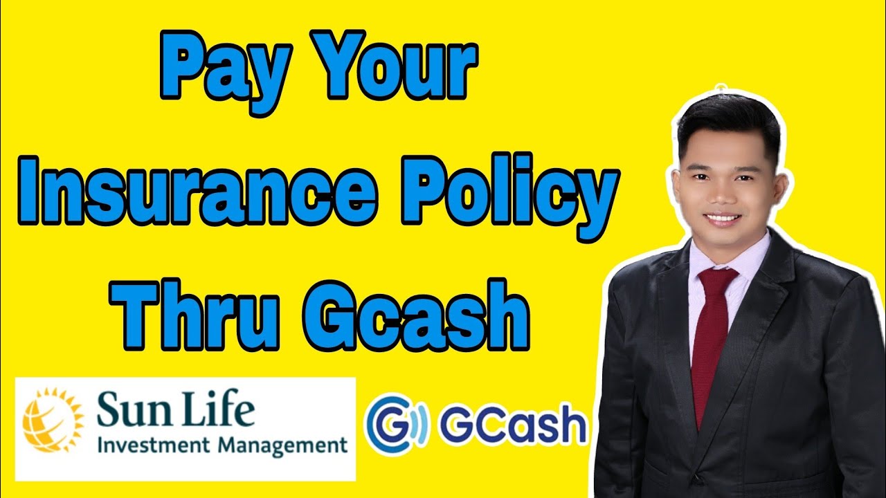 Paano Magbayad Ng Insurance Policy Sa Sunlife Thru Gcash ...
