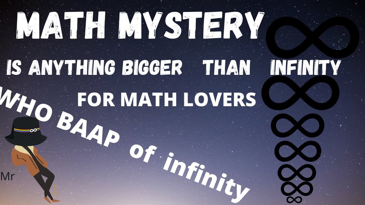 math Mystery Is something bigger than infinity - YouTube