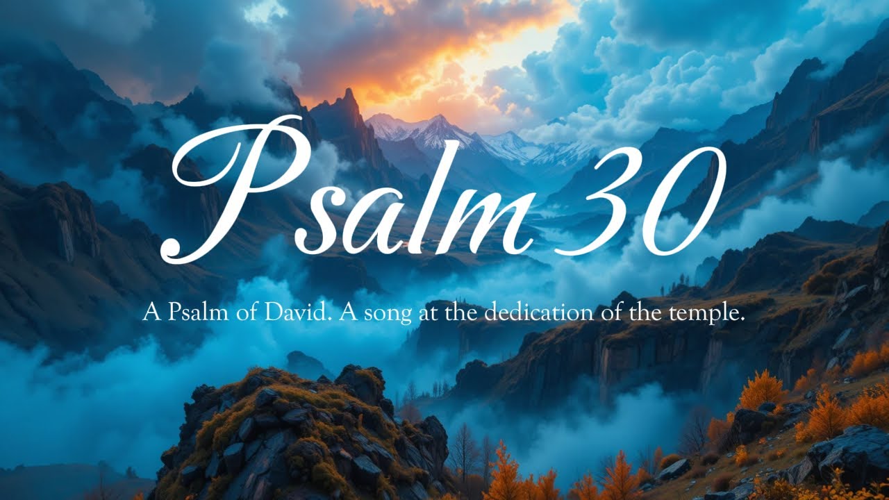 Psalm 30 - Music/Melody applied to Psalm - Sung in Worship (Lyric Video ...