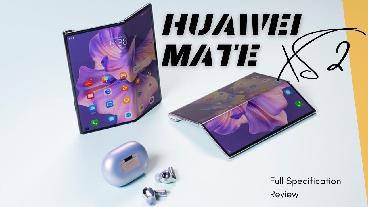 Huawei Mate XS 2 Full Specification Review. Best Foldable Phone of the ...