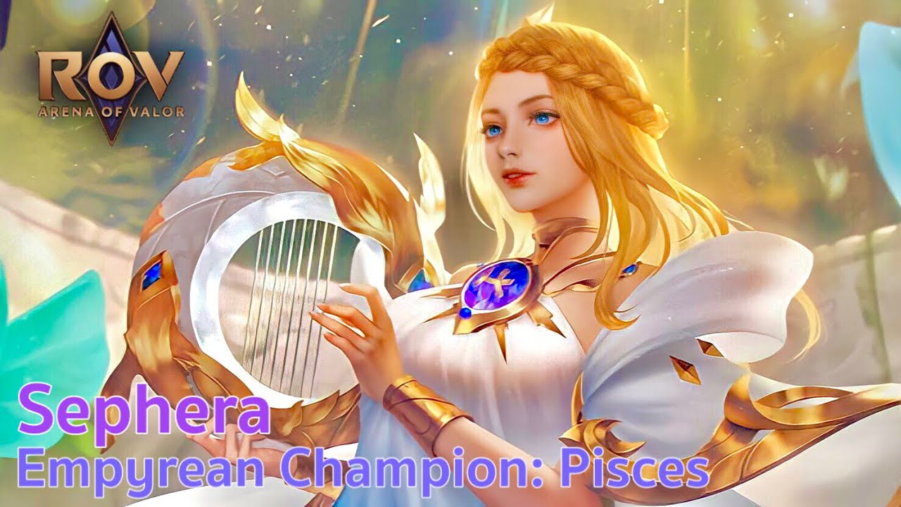 RoV : Sephera รีวิวสกิน Empyrean Champion: Pisces ! - YouTube