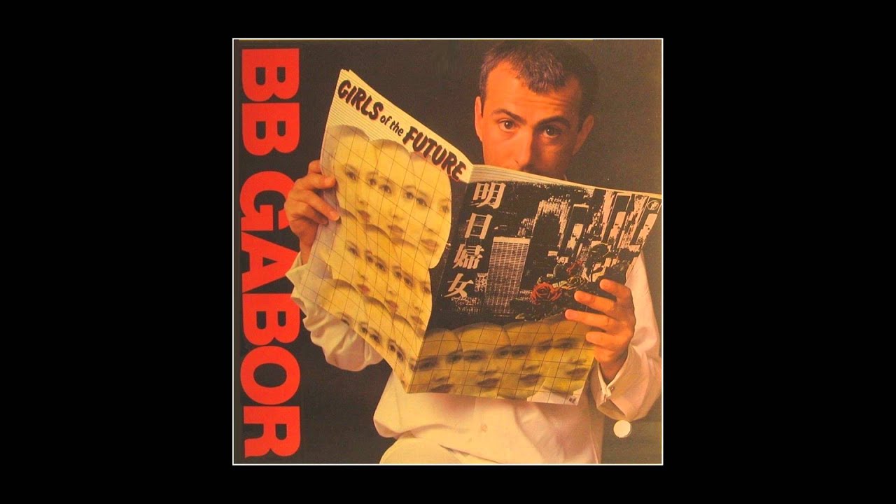 BB Gabor - Outsider - Girls of the Future - 1981 - YouTube