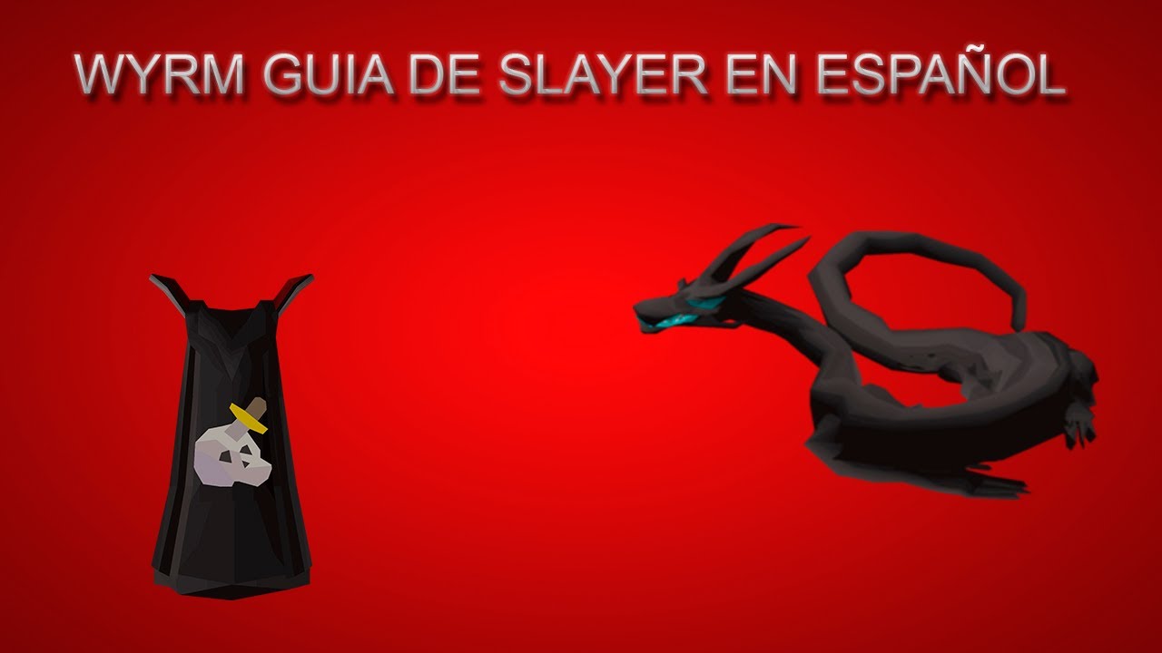 OSRS-Wyrm Slayer Task(Guia en Español) - YouTube