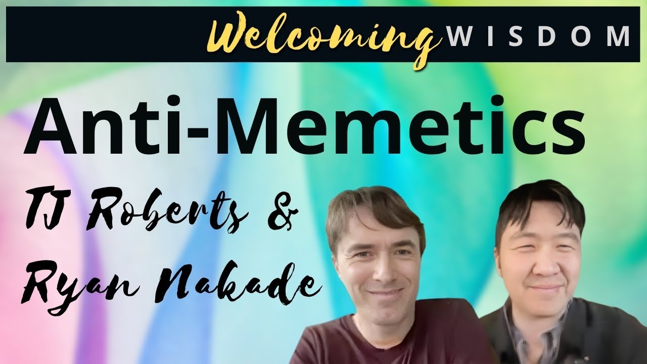 Anti-Memetics: TJ Richards & Ryan Nakade - YouTube