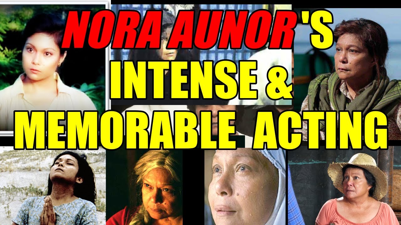 NORA AUNOR's INTENSE & MEMORABLE ACTING - YouTube