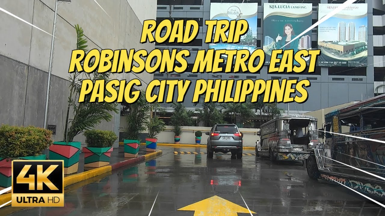 [4K HD] ROAD TRIP TO ROBINSONS METRO EAST PASIG CITY | VIRTUAL DRIVING ...