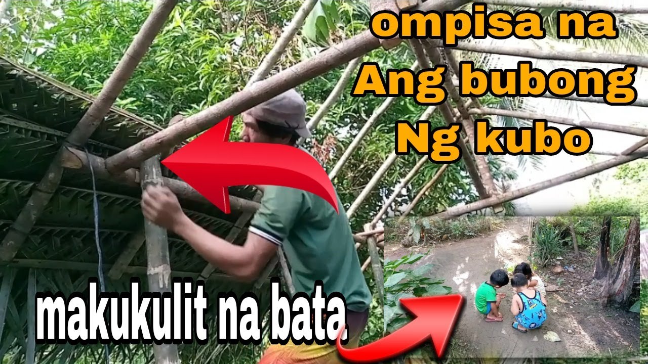 Ompisa na Ang bubong Ng kubo pls subscribe - YouTube