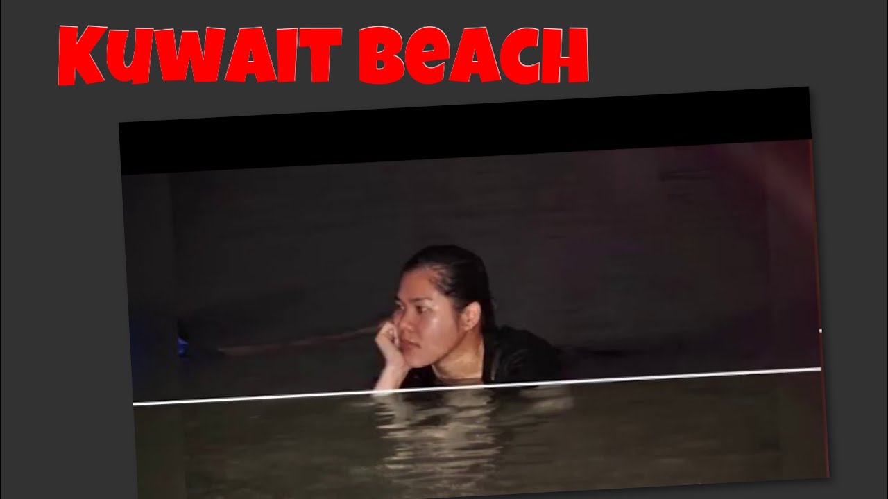 Kuwait Beach | Meme Alfante - YouTube