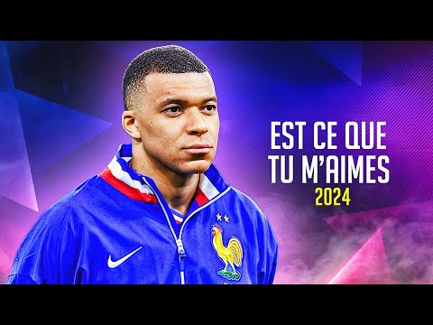 Kylian Mbappé ❯ EST CE QUE TU M'AIMES • Skills & Goals 2024 | HD