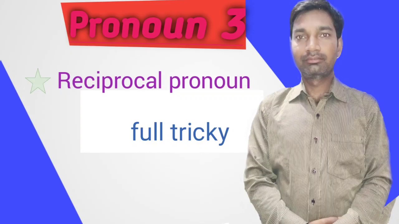Reciprocal Pronoun Opsir English By Op Sir Dreamwill English reciprocal-pronoun-opsir-english-by-op-sir-dreamwill-english