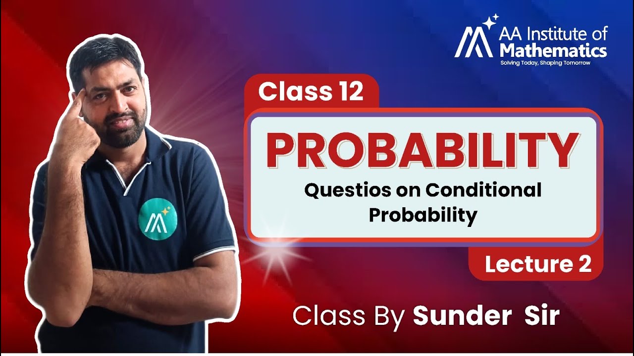 Conditional Probability Class 12 | Easy Explanation with Examples | CBSE & JEE Must-Watch ...