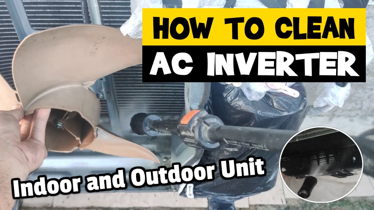 How To Clean AC INVERTER INDOOR AND OUTDOOR UNIT DiY Tutorial | SAMSUNG ...
