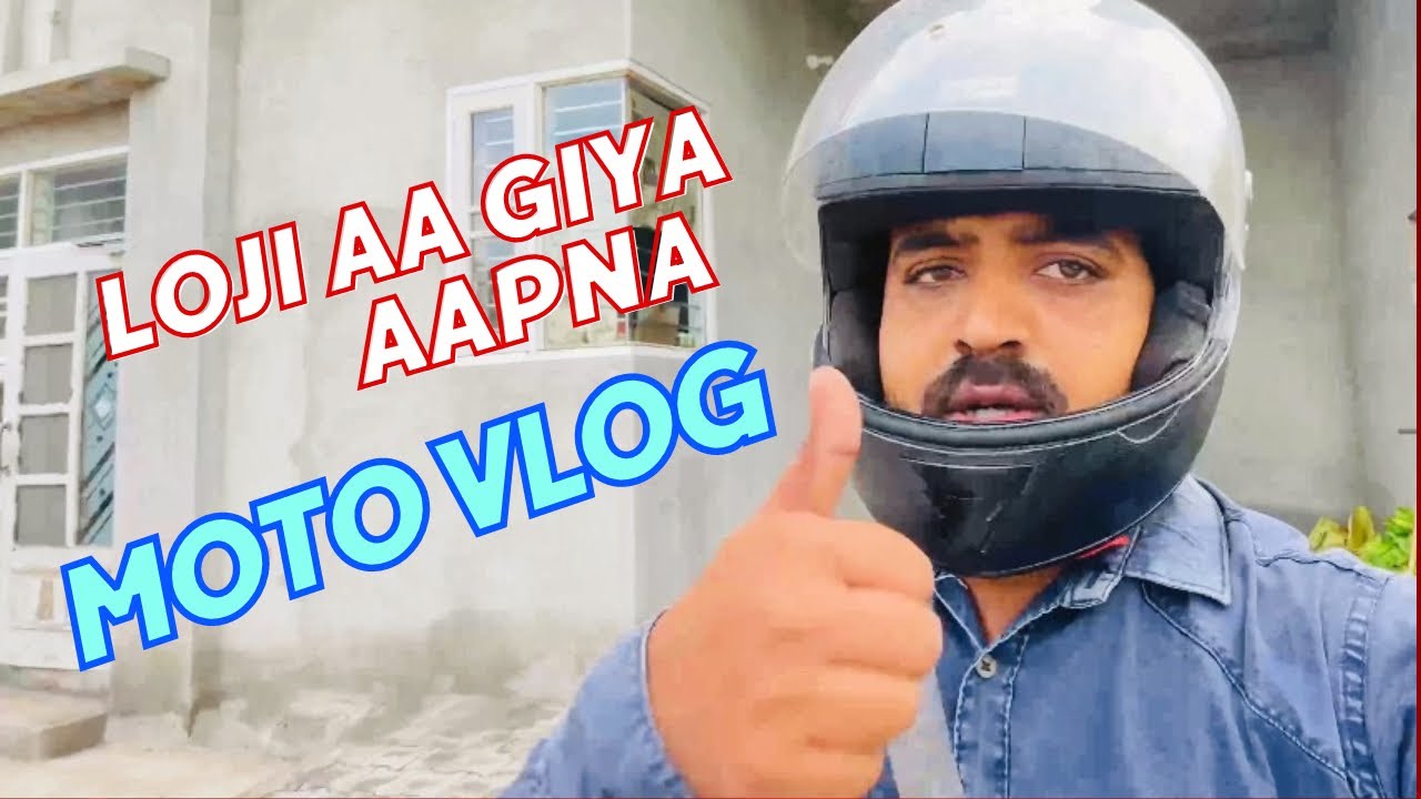 Loji Aa Giya Apna 😍Motovlog 🏍️ #nanuan - YouTube