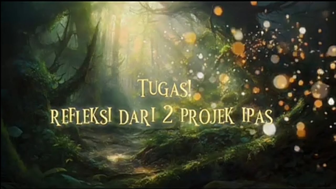 Refleksi Projek IPAS Kelompok 5 - YouTube