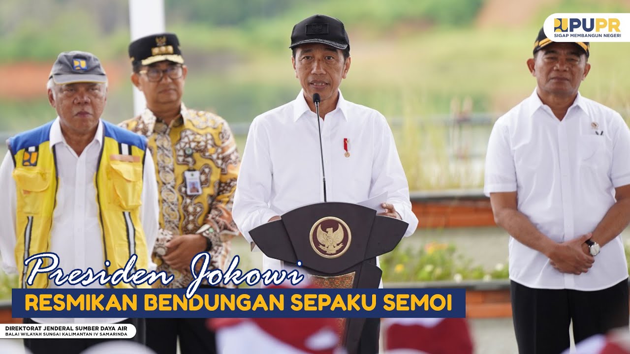 PRESIDEN JOKOWI RESMIKAN BENDUNGAN SEPAKU SEMOI - YouTube