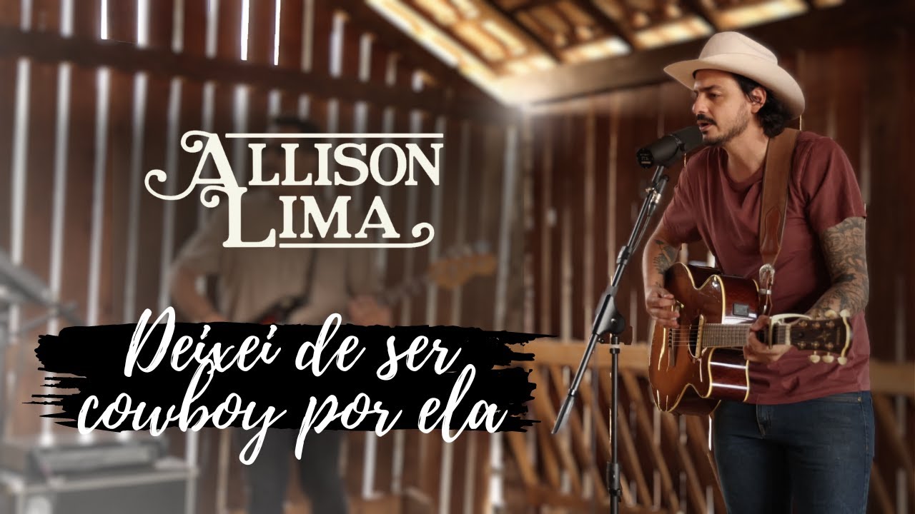 Allison Lima - Deixei De Ser Cowboy Por Ela (Chitãozinho & Xororó - Cover) - YouTube